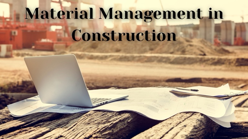Everything You Should Know About Material Management in Construction ...